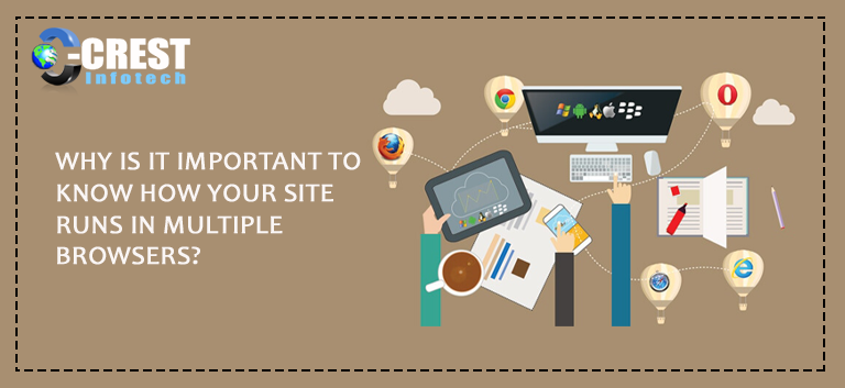 Why is it important to know how multiple browsers work on your site ...