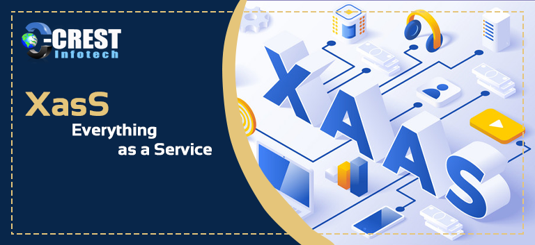 Everything as a Service (XaaS): | Crest Infotech Everything as a Service (XaaS): | Crest Infotech