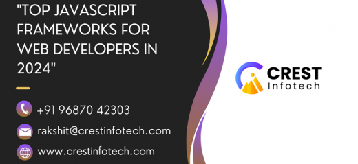 Top JavaScript Frameworks for Web Developers in 2024 | Crest Infotech