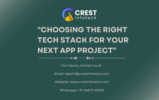 Choosing the Right Tech Stack for Your Next App Project | Crest Infotech