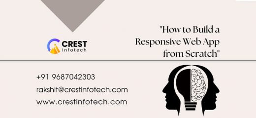 How to Build a Responsive Web App from Scratch | Crest Infotech