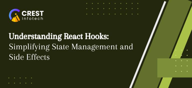 Understanding React Hooks Simplifying State Management And Side