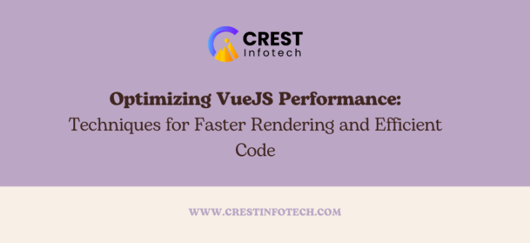 Optimizing Vuejs Performance Techniques For Faster Rendering And
