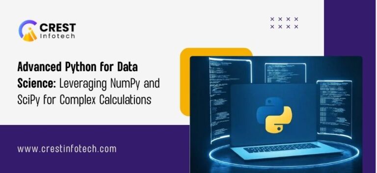 Advanced Python for Data Science: Leveraging NumPy and SciPy for Complex Calculations | Crest ...