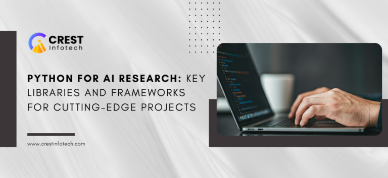 Python for AI Research: Key Libraries and Frameworks for Cutting-Edge ...